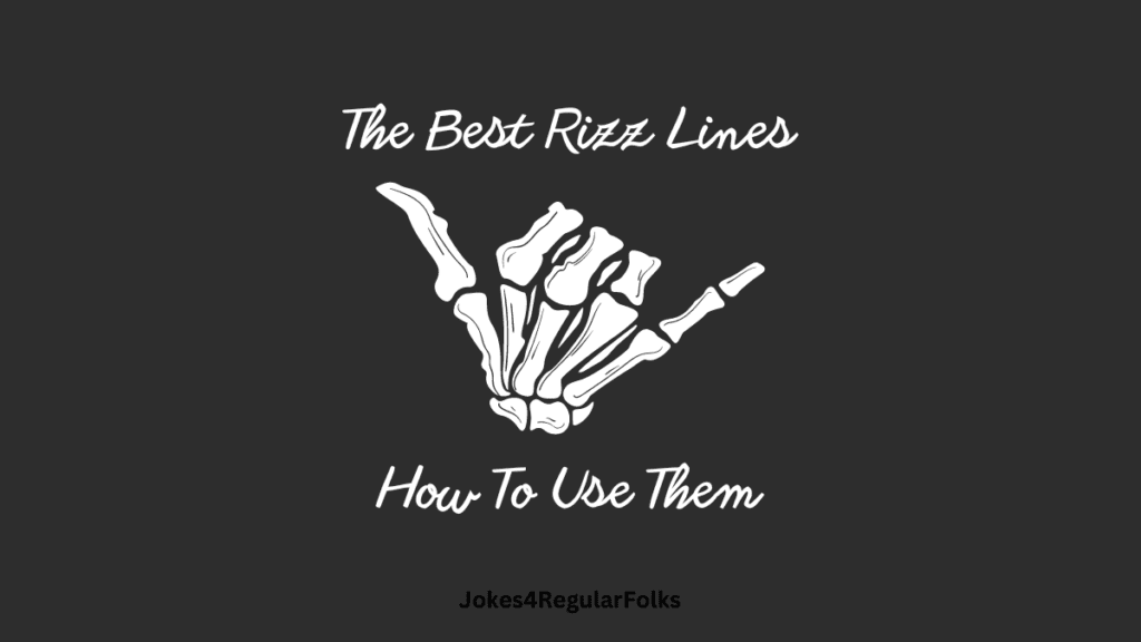 2024 How-To: The Best Rizz Lines | OUR JOKES ARE BETTER