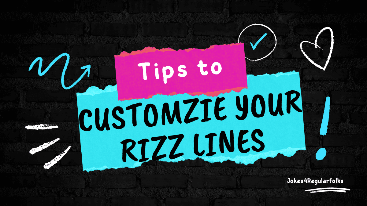 Customize Your Rizz Lines for Teens | OUR JOKES ARE BETTER