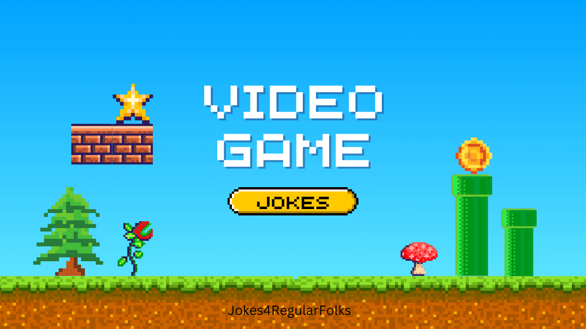 My Personal Video Game Jokes | OUR JOKES ARE BETTER
