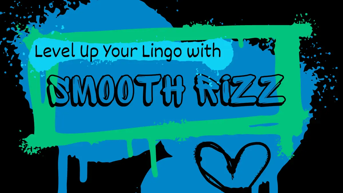 Level Up Your Lingo with Smooth Rizz | OUR JOKES ARE BETTER