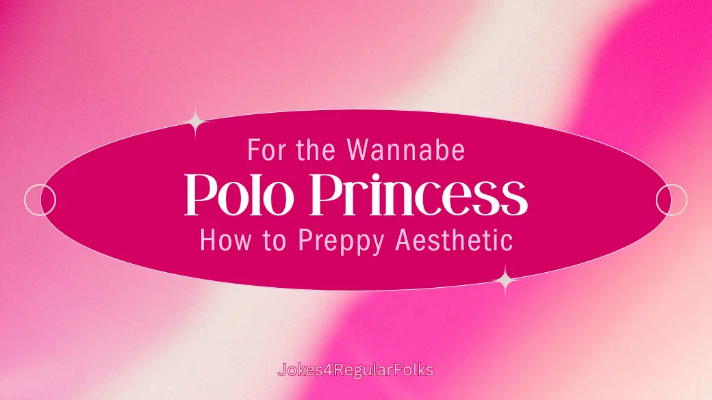 Acing the Preppy Aesthetic | OUR JOKES ARE BETTER